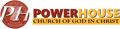 Home - Powerhouse Church Of God In Christ - Houston, TX